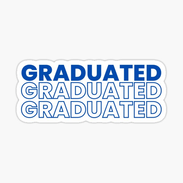 "GRADUATED GRADUATED GRADUATED in navy" Sticker for Sale by ...