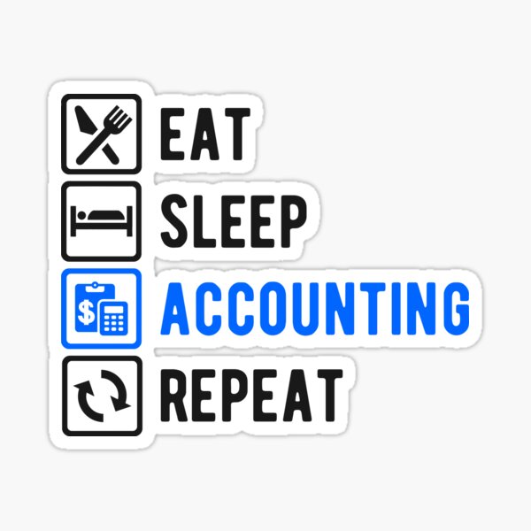 "Accountant Accounting Life" Sticker for Sale by NestaReign | Redbubble