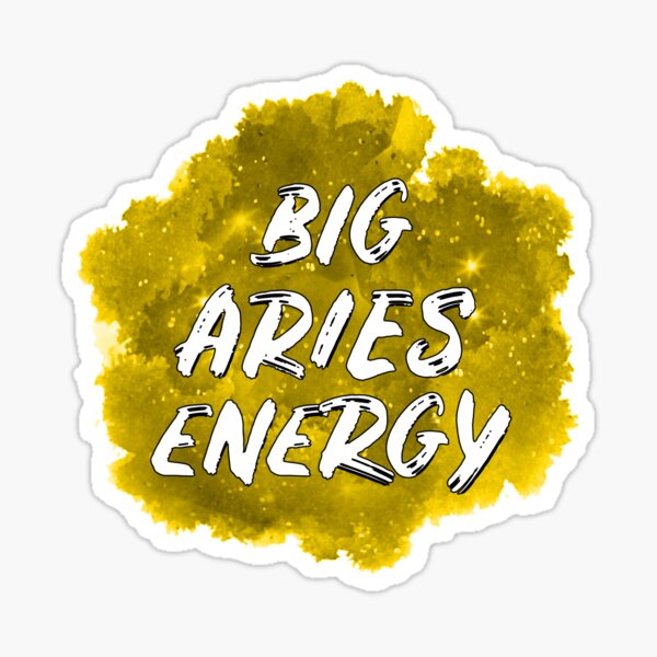 "Aries horoscope - big Aries energy" Sticker for Sale by MAPELPOD ...