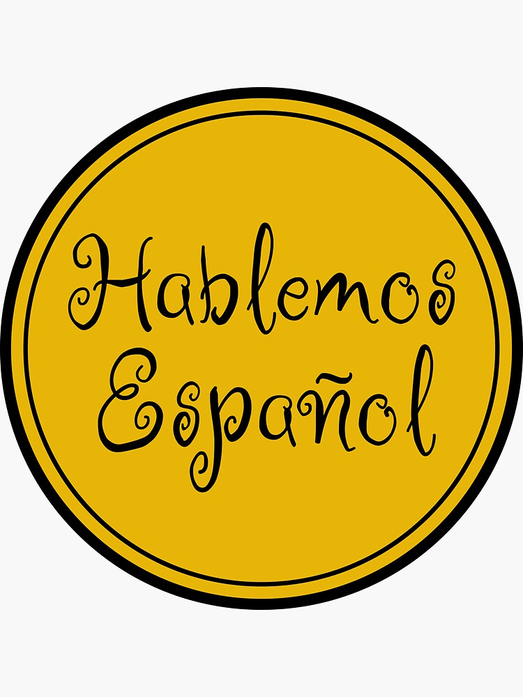 Pegatina «Hablemos Español - Hablemos español - Frase en español ...