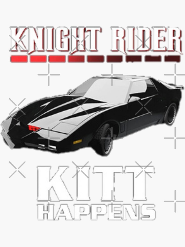 "Knight Rider Kitt HappensKnight itRider Kitt Happens" Sticker for Sale ...