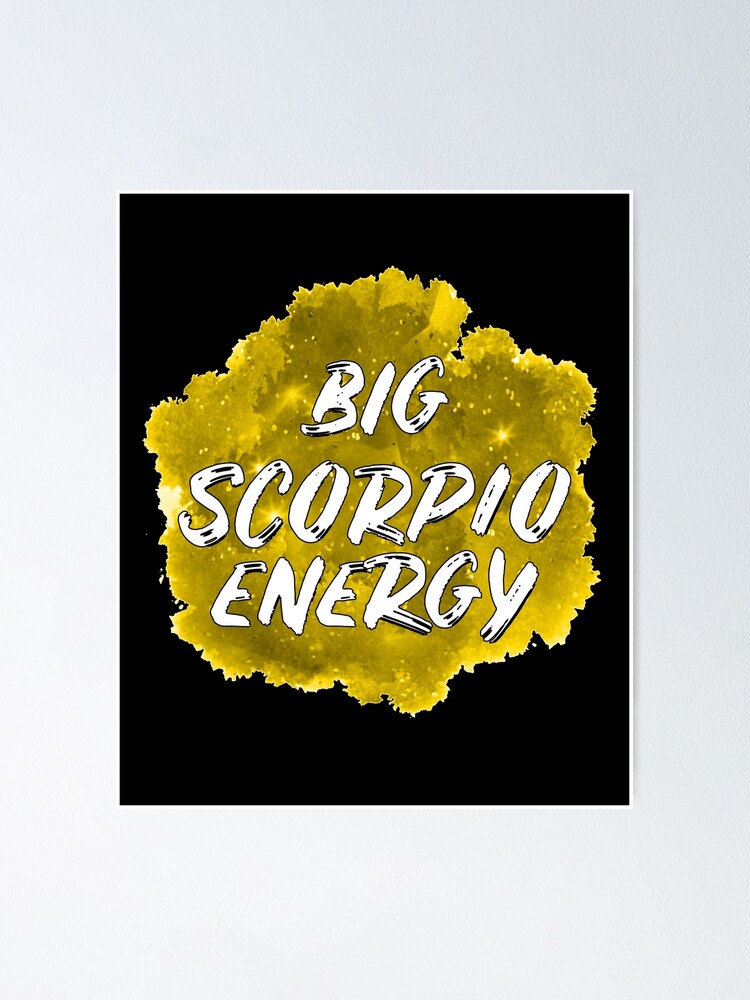 "Scorpio horoscope - big Scorpio energy" Poster for Sale by MAPELPOD ...