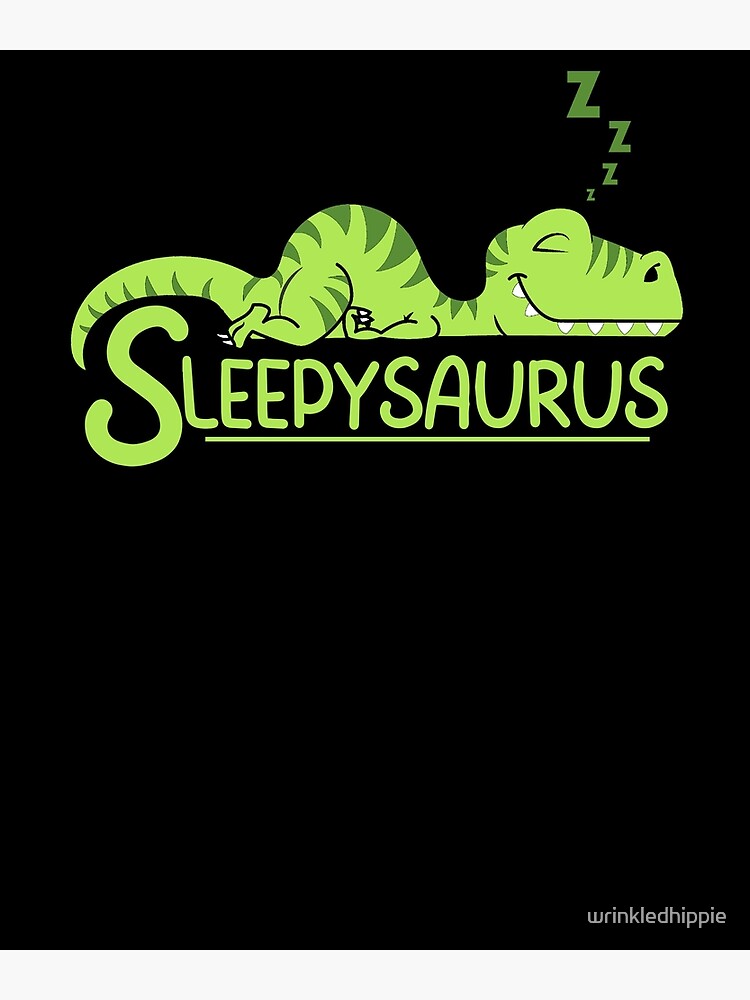 "Sleepysaurus | The Hating Game | Dinosaur Sleeping Late" Poster for ...