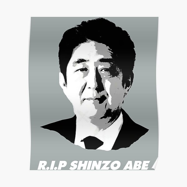"good bye shinzo abe, RIP shinzo abe " Poster for Sale by Anavegas ...