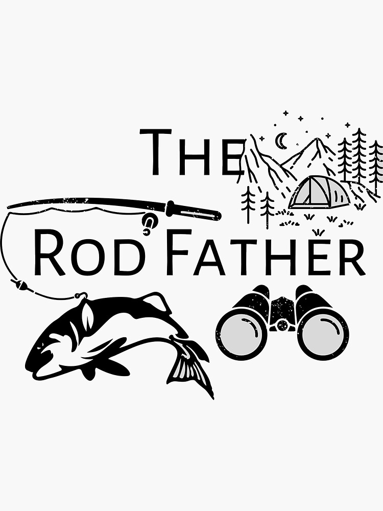 "Fishing Parody The Rod Father Fathers Day Daddy Boyfriend Fishing Boat ...