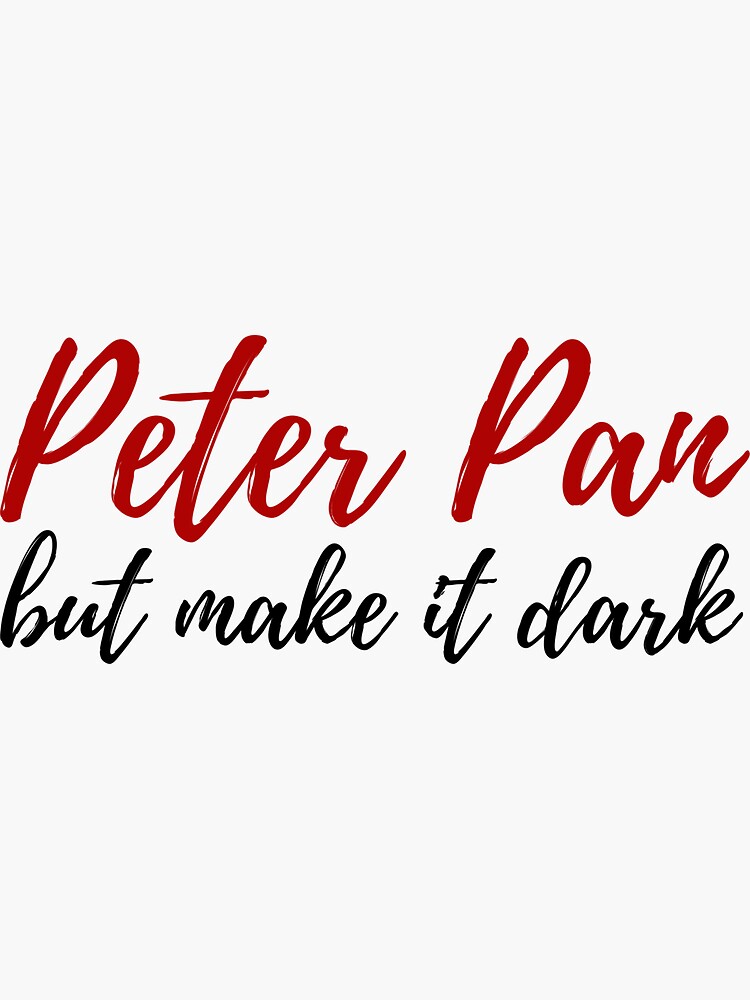 "Dark Peter Pan" Sticker for Sale by Dayrova | Redbubble