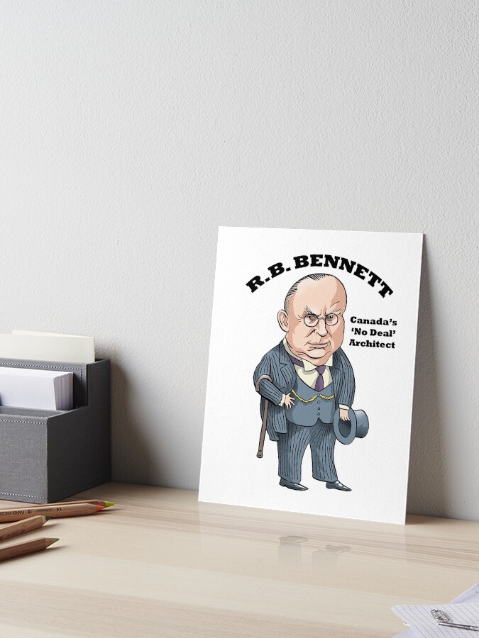 "R.B. Bennett 'No Deal'" Art Board Print for Sale by MacKaycartoons ...