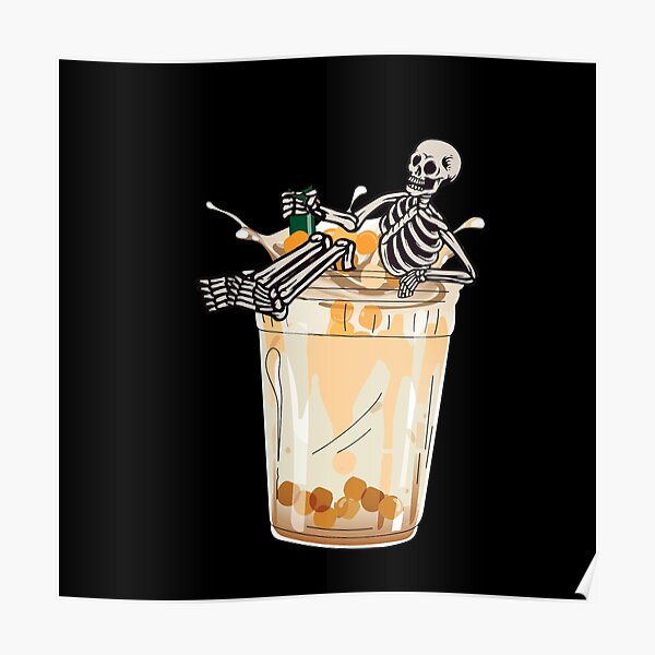 "Boba Tea Skeleton Bubble tea" Poster for Sale by Whitetailcrafts ...
