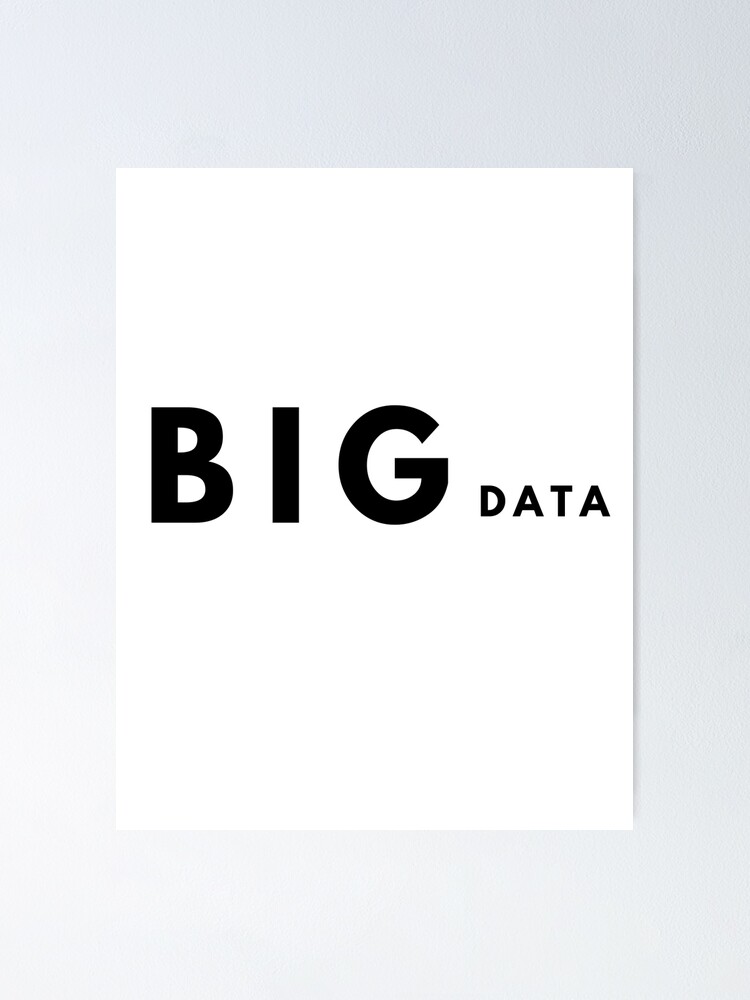 "Call Me Big Data light merch. Data analyst." Poster for Sale by T-Look | Redbubble