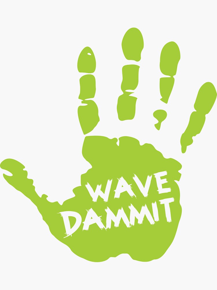 "WAVE DAMMIT" Sticker for Sale by JamesCove | Redbubble