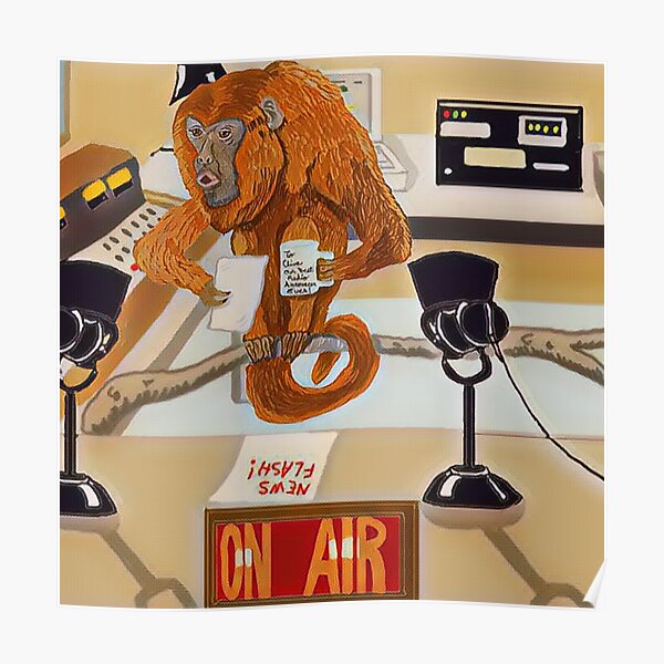 "Clyde The Howler Monkey Radio Announcer" Poster for Sale by ...