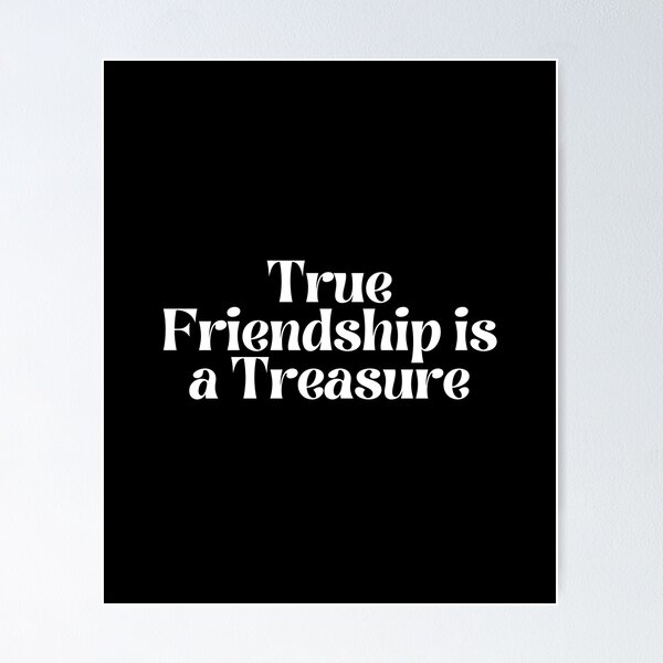 Treasure Friendship Quotes