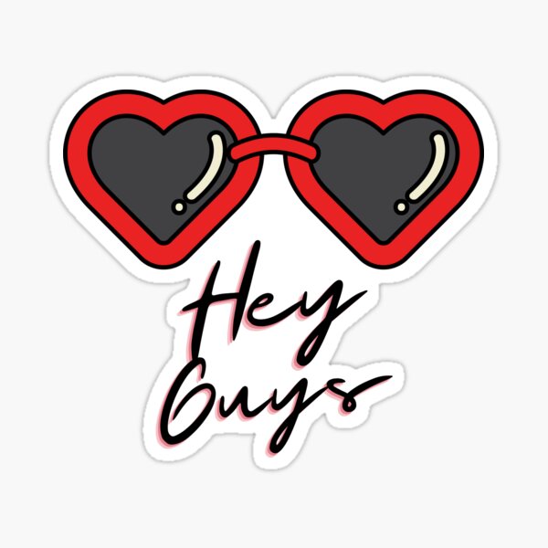 "HEY GUYS" Sticker for Sale by HUNTEROPO | Redbubble