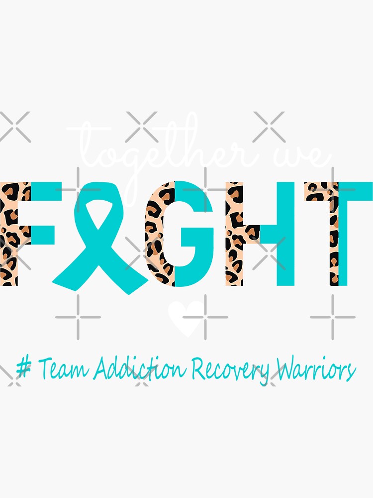 "Addiction Recovery Awareness Together We Fight Team Addiction Recovery ...