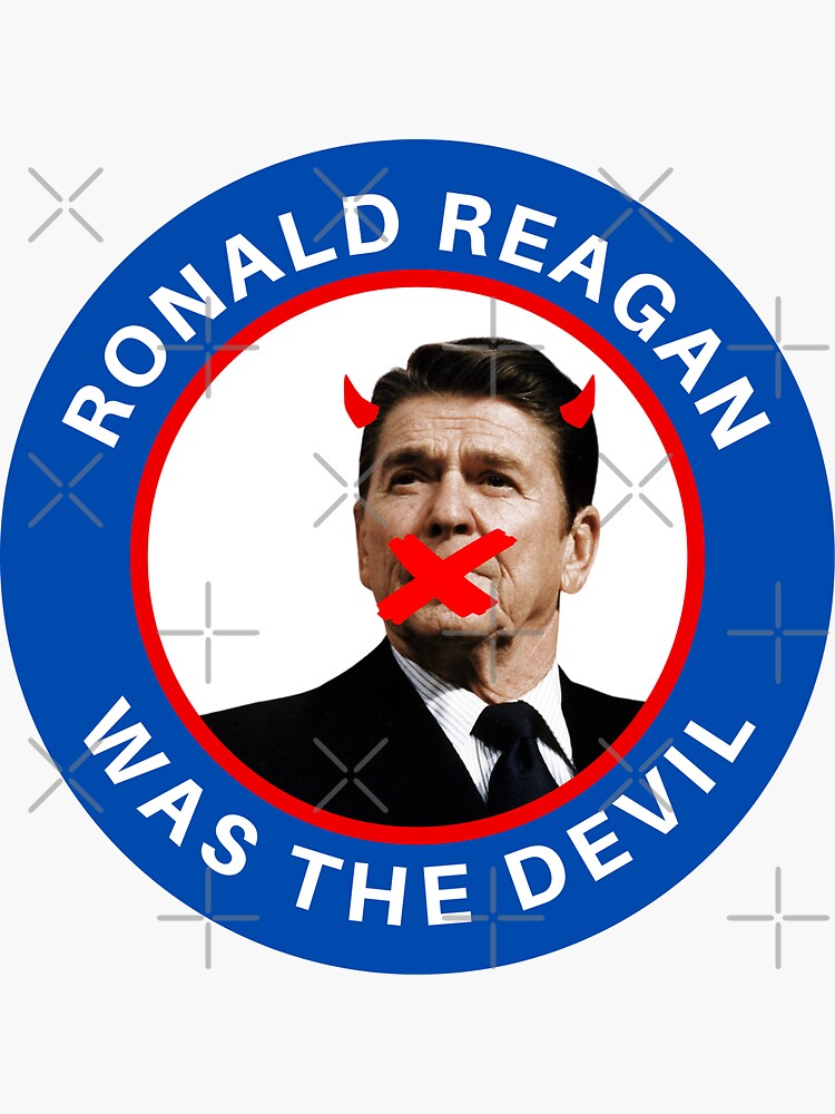 "Ronald Reagan Was the Devil" Sticker for Sale by studioroguet | Redbubble