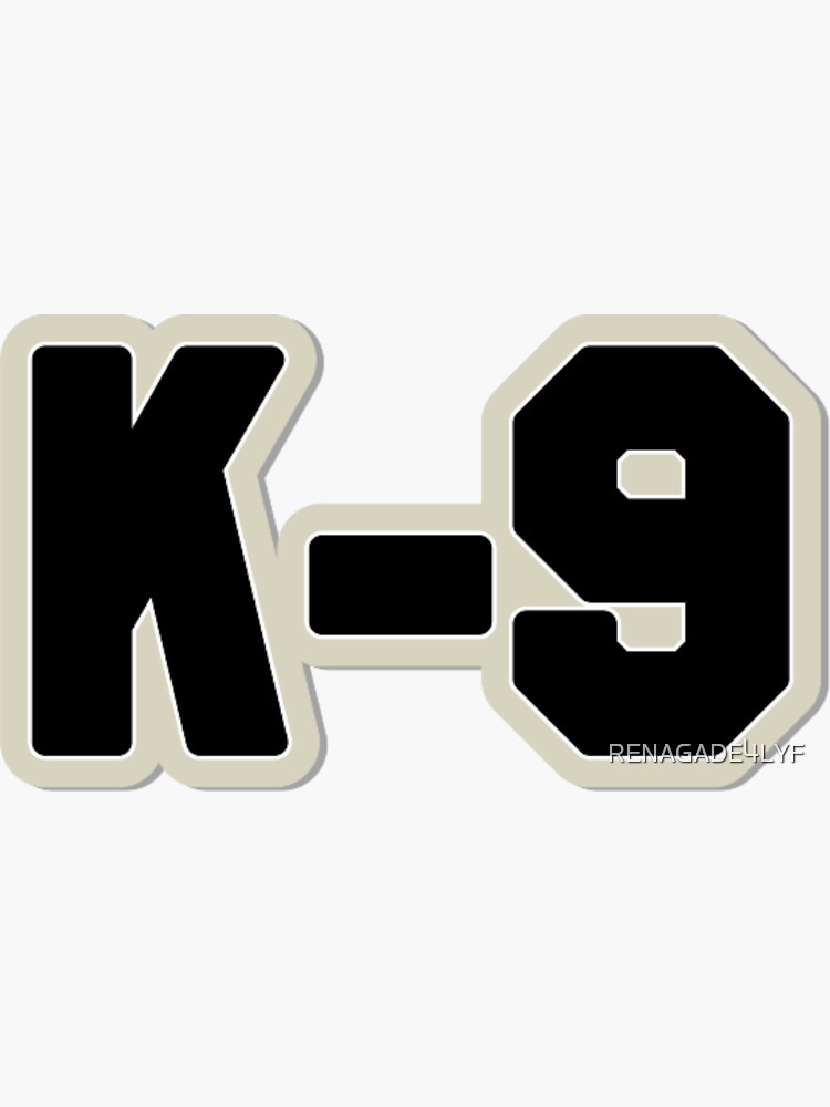 "K-9 - logo" Sticker for Sale by RENAGADE4LYF | Redbubble