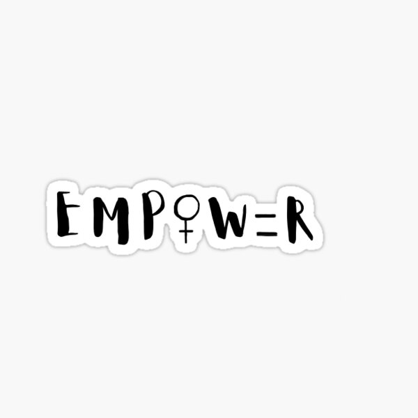 "Women's Rights "Empower"" Sticker for Sale by ecosimplistic | Redbubble