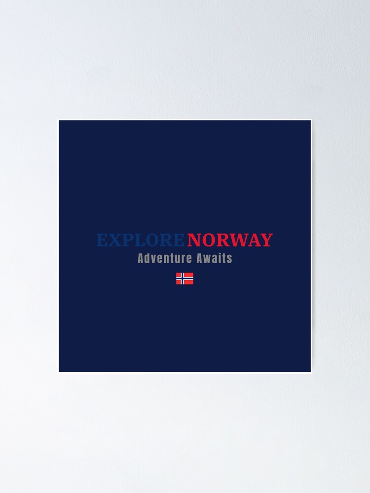 "Explore Norway - Norway" Poster for Sale by Vokka76 | Redbubble