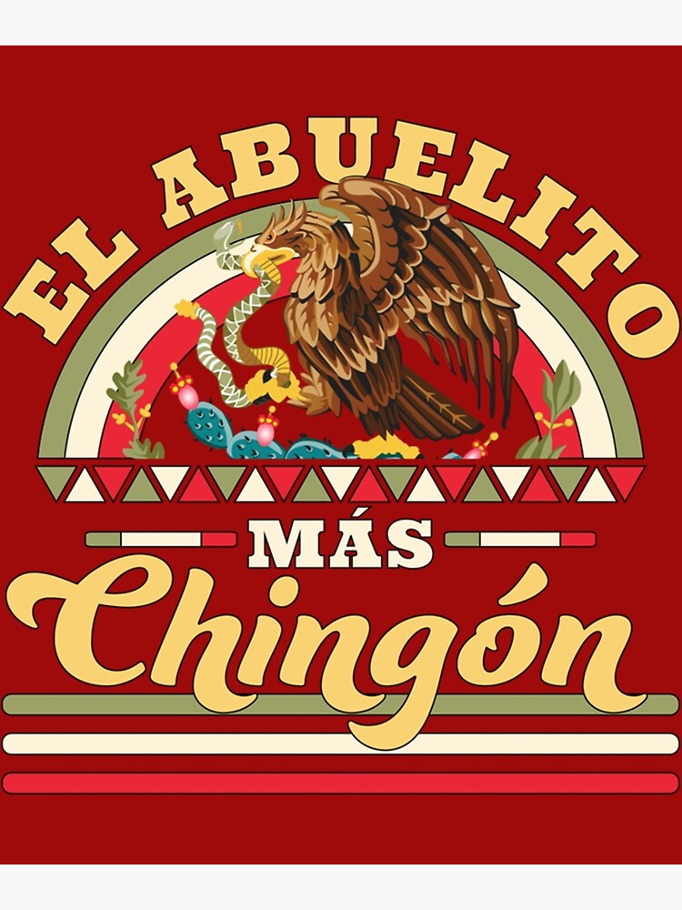 "El Abuelito Mas Chingon Funny Mexican Flag Cool Grandpa Regalo ...