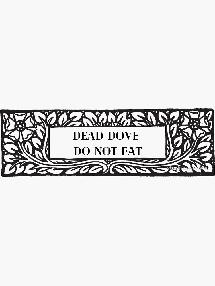 "Dead dove, do not eat." Sticker for Sale by starling-seeker | Redbubble