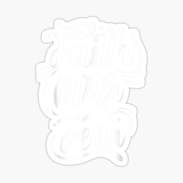 "Faith Over Fear Cute Lettering Inspirational Christian" Sticker for ...
