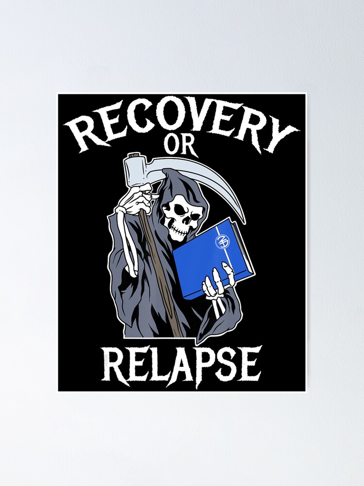"Recovery Or Relapse Narcotics Anonymous Basic Text Na" Poster for Sale ...