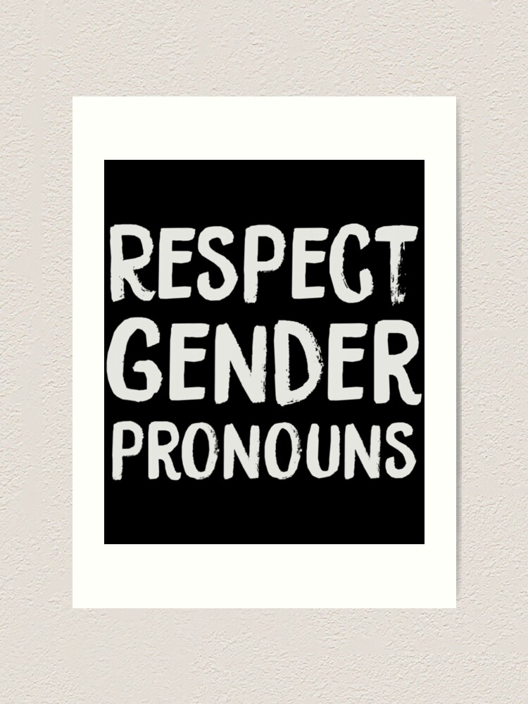 "Respect Gender Pronouns Lgbtq Pride Trans" Art Print for Sale by bbybu ...