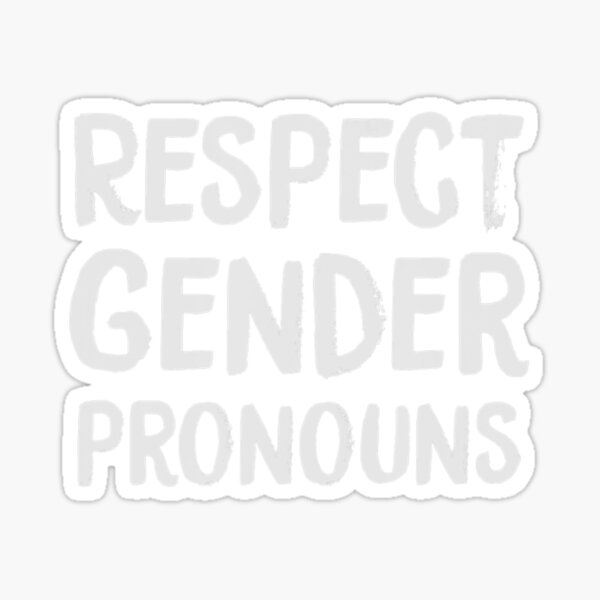 "Respect Gender Pronouns Lgbtq Pride Trans" Sticker for Sale by bbybu ...