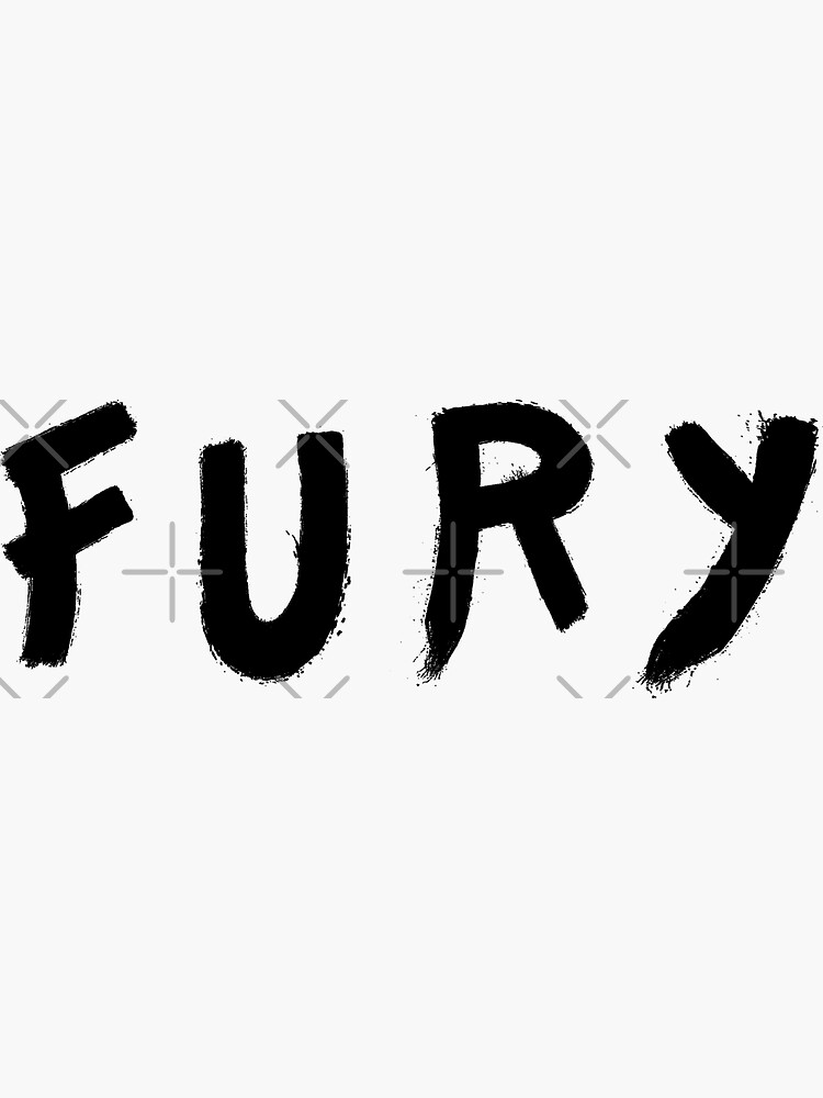 "FURY" Sticker for Sale by Tion | Redbubble