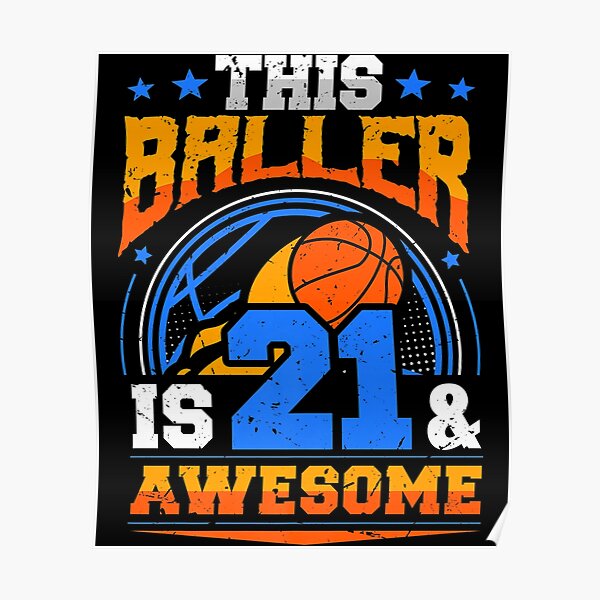 "21st Birthday Basketball Player Turning Twenty-one Years Premium ...