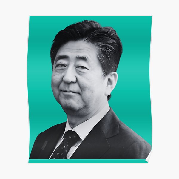 "Shinzo Abe Former Japanese prime Minister " Poster for Sale by ...