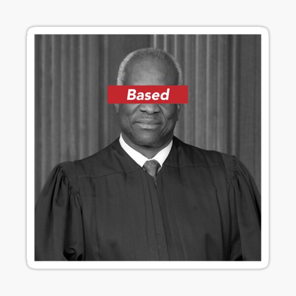 "Justice Clarence Thomas Based SCOTUS Overturn Roe V Wade " Sticker for ...