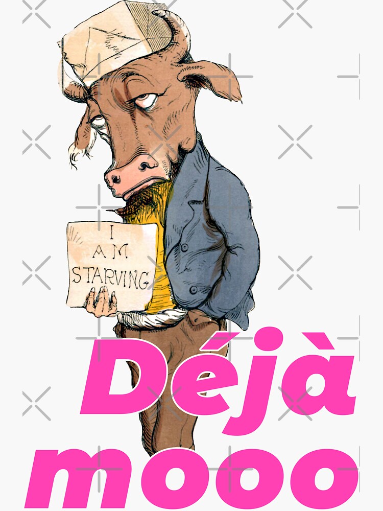 Pegatina «La vaca hambrienta ruega, había una vez un hermoso personaje ...