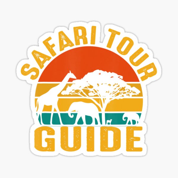 "Safari Tour Guide" Sticker for Sale by sofarway | Redbubble