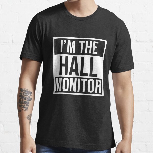 "Hall Monitor Gift Back To School Student T-Shirt" T-shirt for Sale by ...