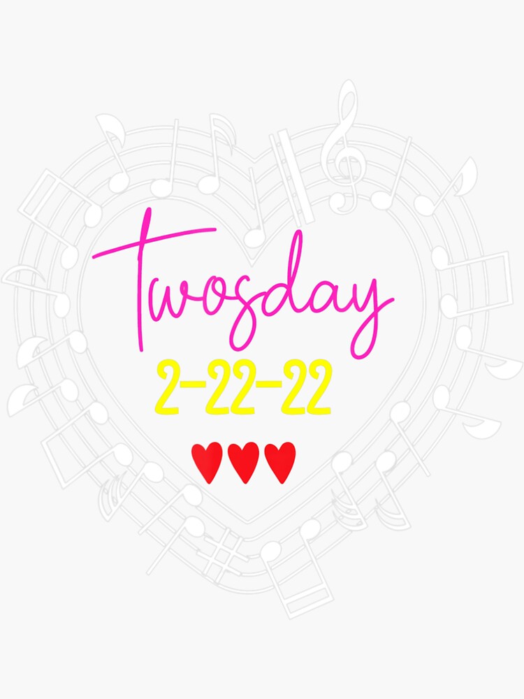 "Twosday 2222022 Musician Twosday 2022 Music Teacher" Sticker for Sale ...