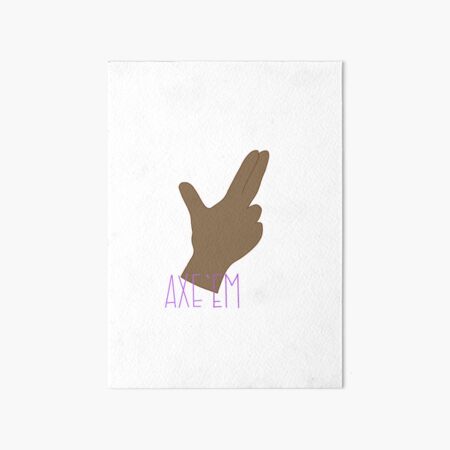 "SFA Axe ‘Em Skin Tone Hand Sign" Art Board Print for Sale by ...