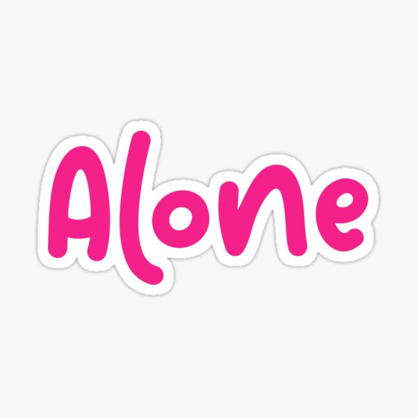 "Sadvibes "Alone" " Sticker for Sale by Haswxx | Redbubble