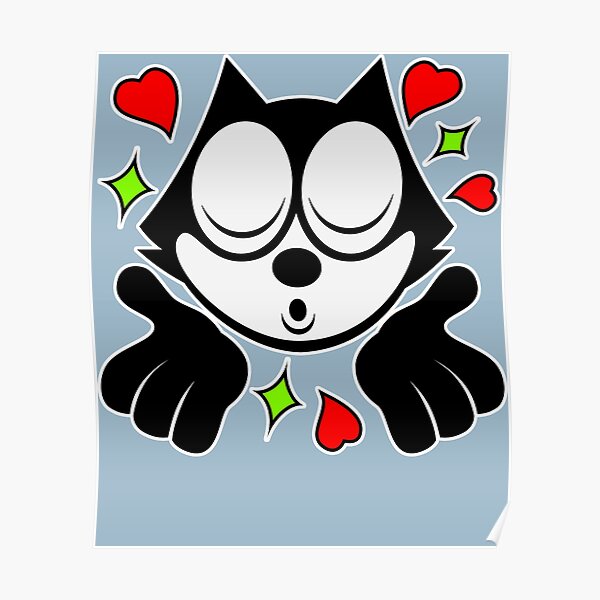"Mascot Firstly Leggy Felix the Cat Great" Poster for Sale by ...