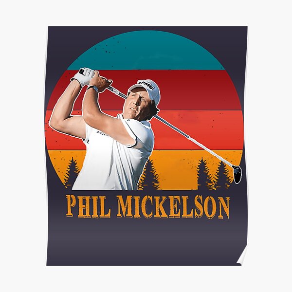 "Phil Mickelson a Phil Mickelson a Phil Mickelson Gifts For Men" Poster ...