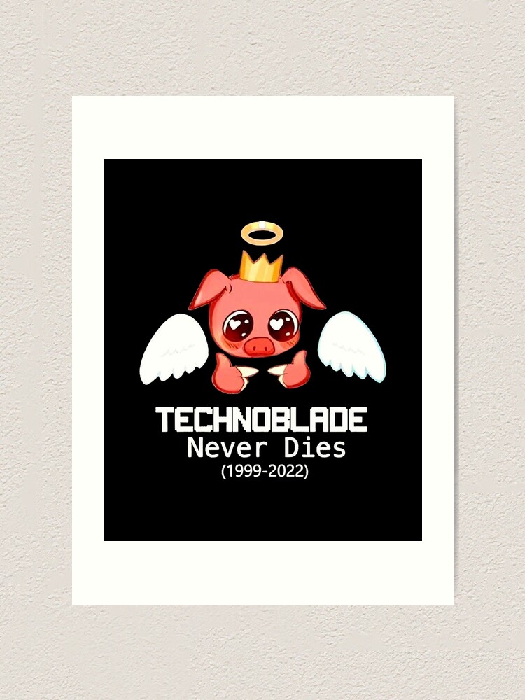 "Technoblade Never Dies a Technoblade Never Dies" Art Print for Sale by ...