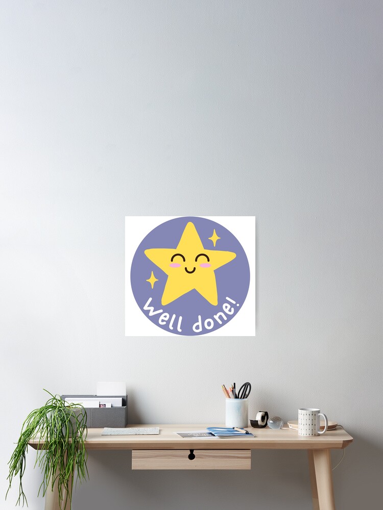 "Well done!" Poster for Sale by PanyaCreative | Redbubble