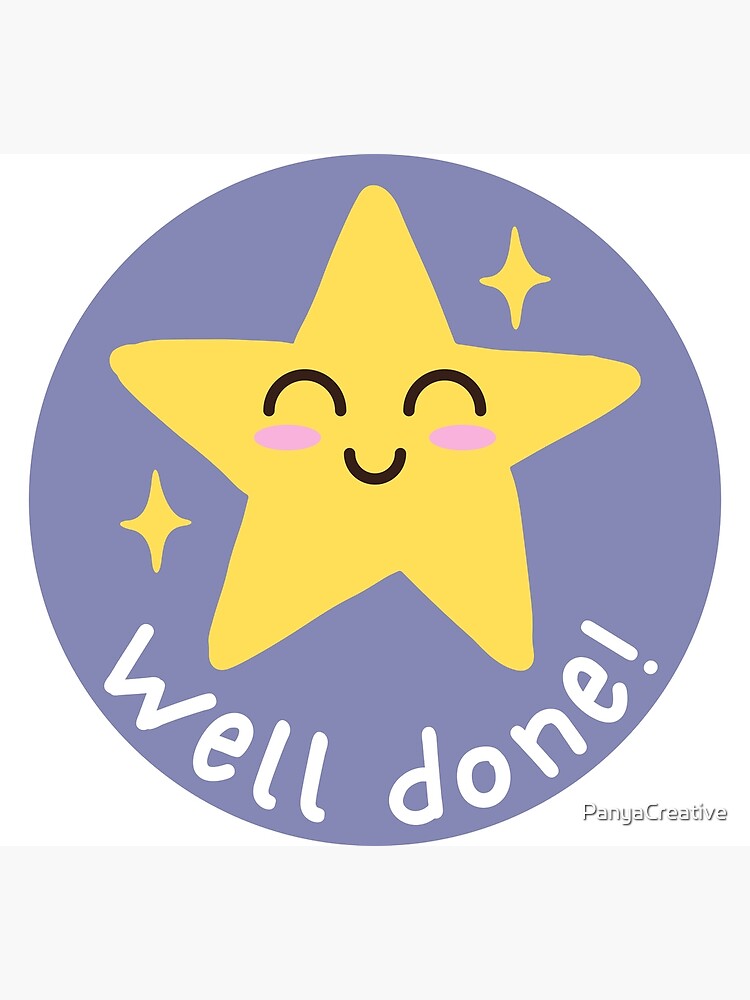 "Well done!" Poster for Sale by PanyaCreative | Redbubble