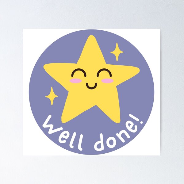 "Well done!" Poster for Sale by PanyaCreative | Redbubble