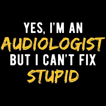 "Audiologist Audiology Funny" Sticker for Sale by NestaReign | Redbubble