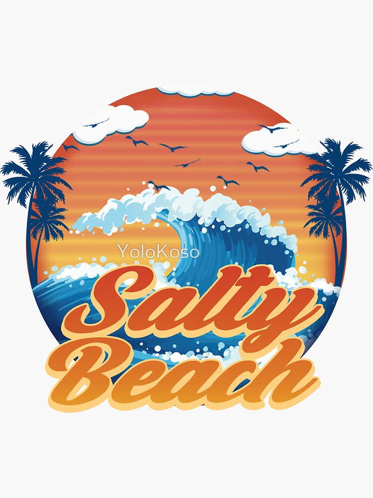 "Salty Beach Hello Summer Sublimation" Sticker for Sale by YoloKoso ...