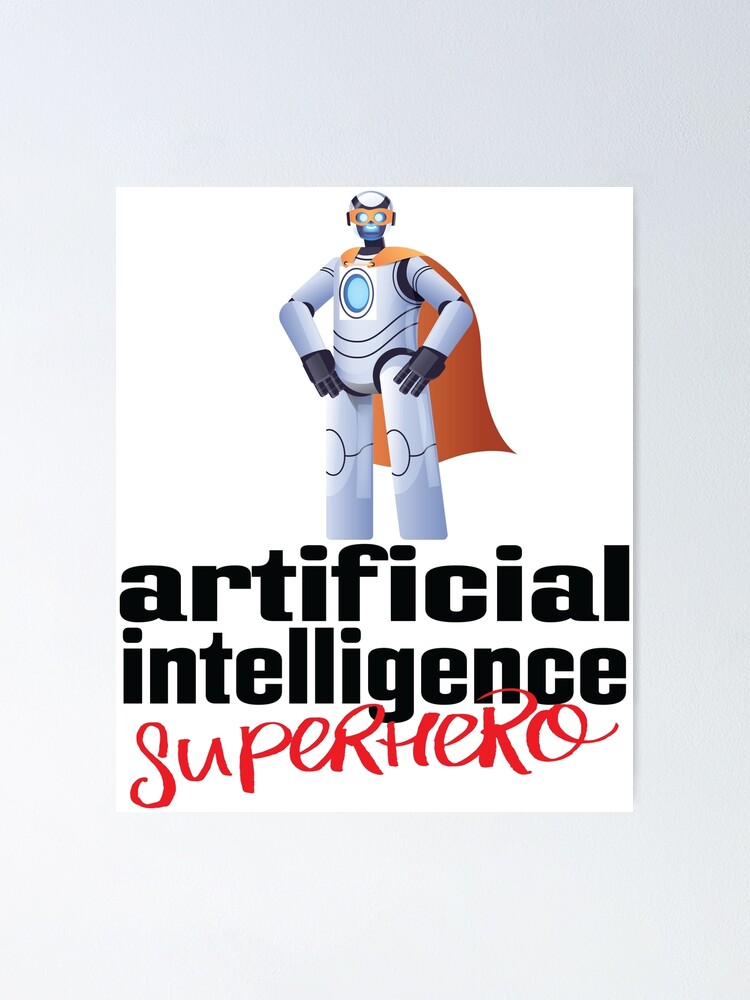 "Artificial Intelligence Superhero Cartoon" Poster for Sale by ...