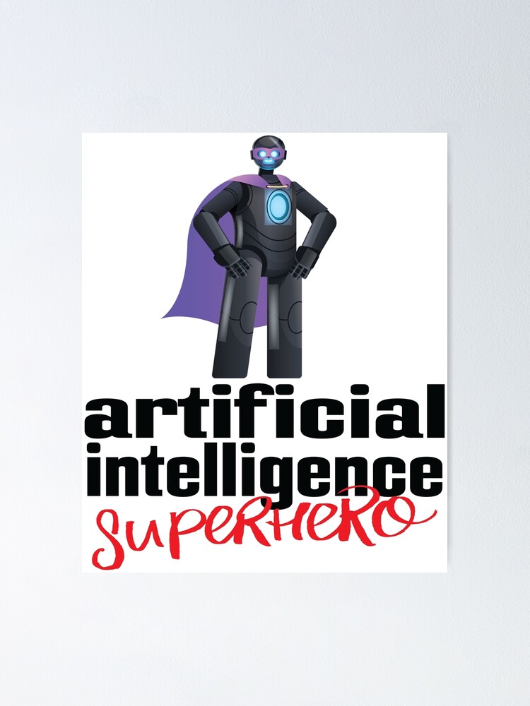"Artificial Intelligence Superhero Cartoon" Poster for Sale by ProjectRobotics | Redbubble