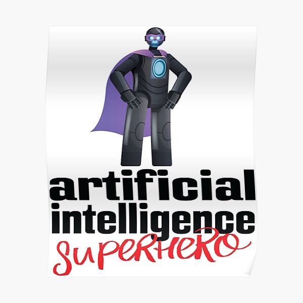 "Artificial Intelligence Superhero Cartoon" Poster for Sale by ...