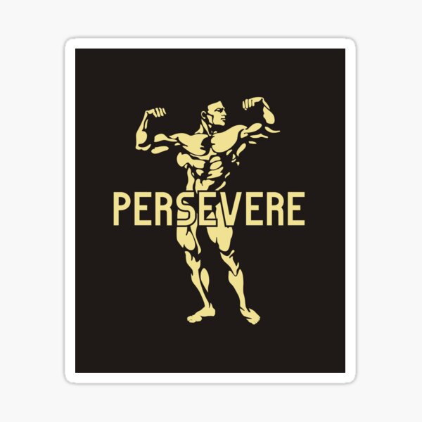 "Persevere " Sticker for Sale by GleamingGiant | Redbubble